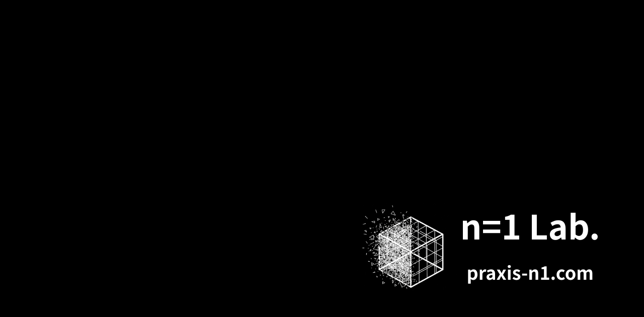 n=1 Lab. Top Page - n=1 Lab.